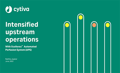 Radhika Jayakar, Cytiva: Intensified Upstream Operations with Xcellerex ...